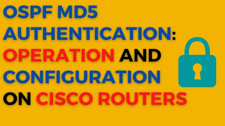 OSPF MD5 Authentication Explained and Configured